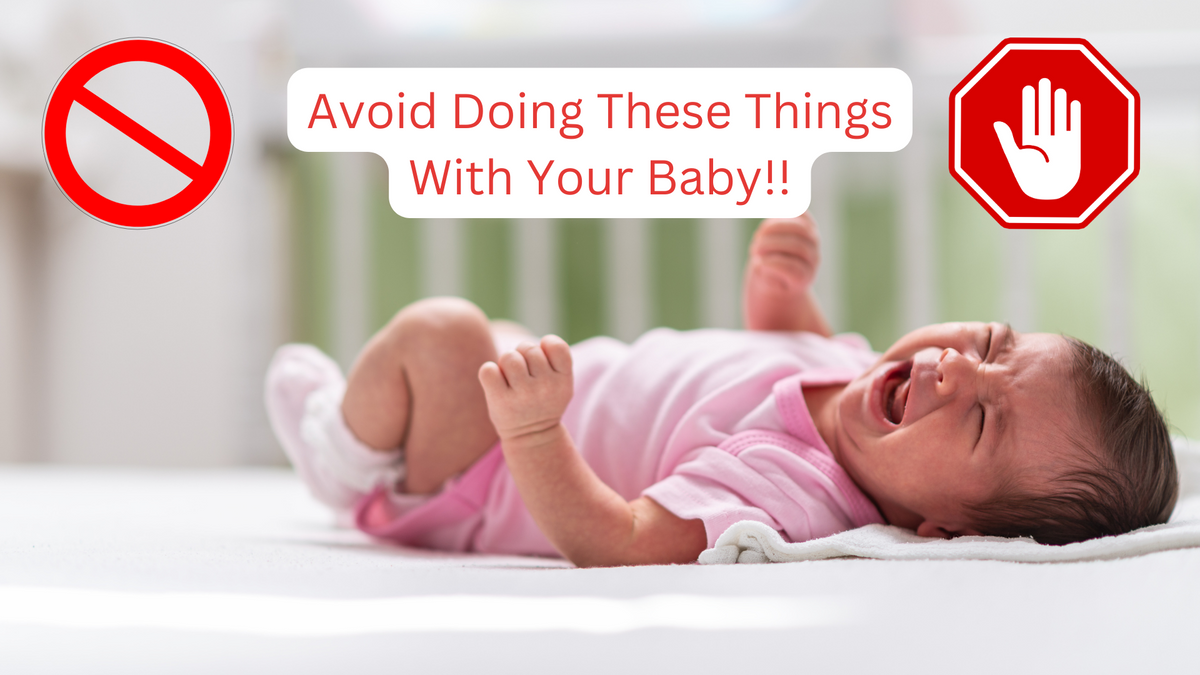 Things to Avoid With Your Baby — Miro